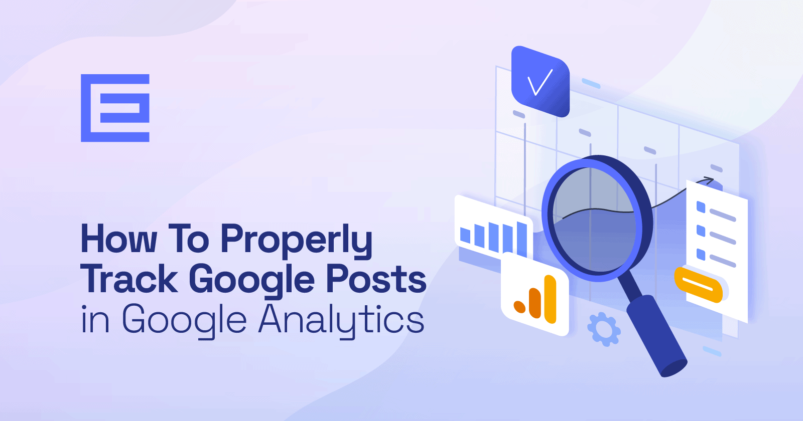 How To Properly Track Google Posts with Google Analytics