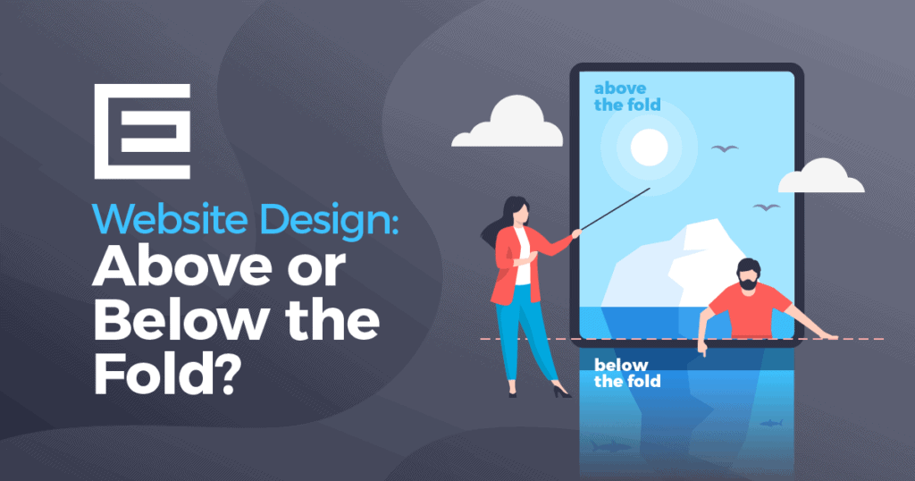 Above the Fold vs. Below the Fold: Does it Matter in 2023