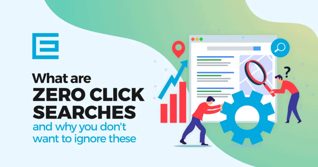 What Are Zero Click Searches and How to Appear for Them