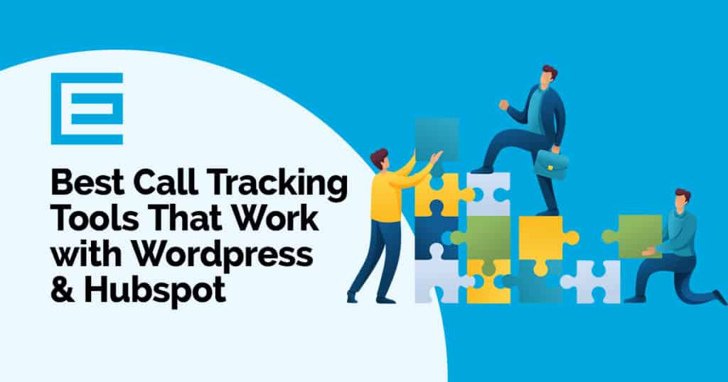 Best Call Tracking Tools That Work with Wordpress & Hubspot