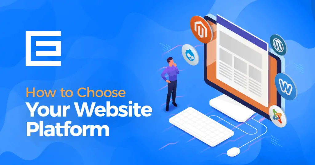 How to Choose Your Website Platform - TheeDigital