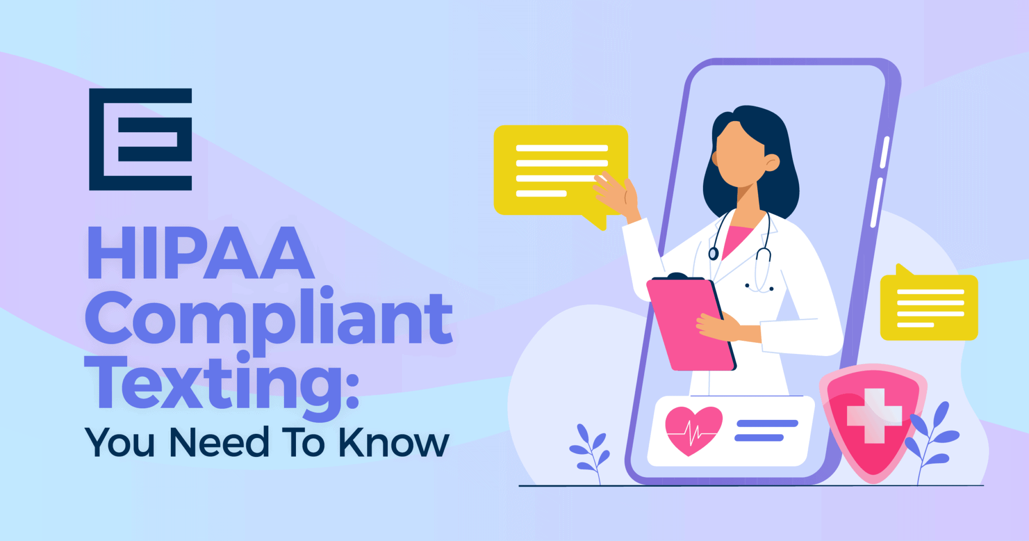 HIPAA Compliant Texting: Everything You Need To Know