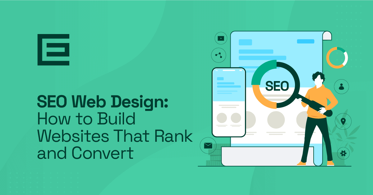 SEO Web Design: How to Build Websites That Rank and Convert